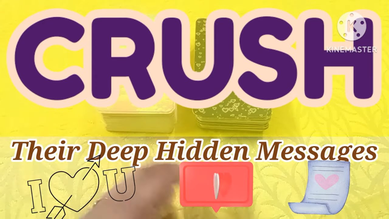 CRUSH- Their Deep Hidden Messages #currentfeelings #crush # ...