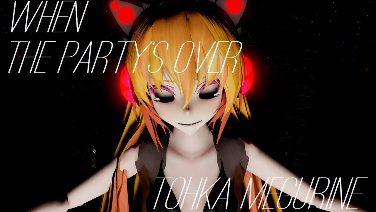 [MMD] When the party's over - Billie Eilish - YouTube