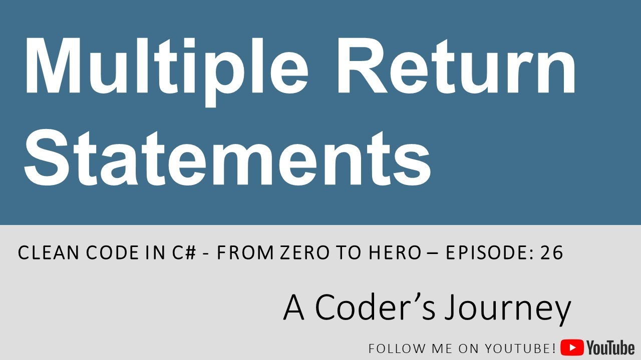 Clean Code In C Episode 26 Multiple Return Statements YouTube clean-code-in-c-episode-26-multiple-return-statements-youtube