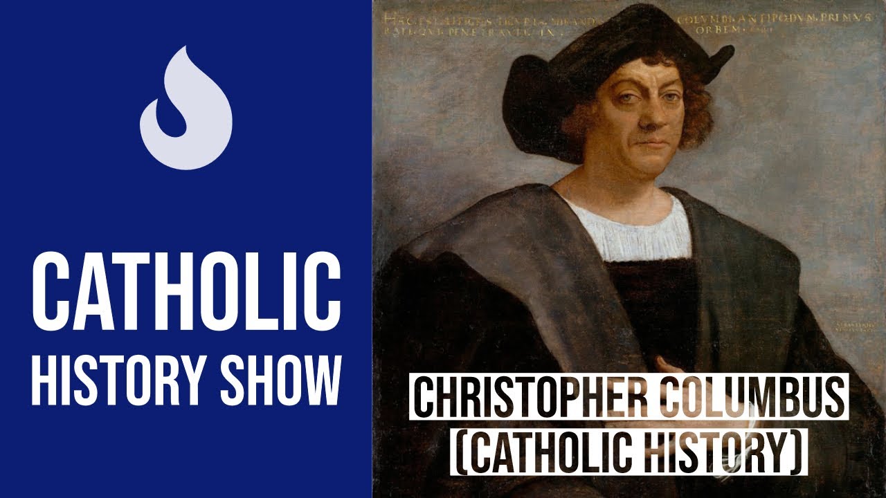 Christopher Columbus (Catholic History) - YouTube