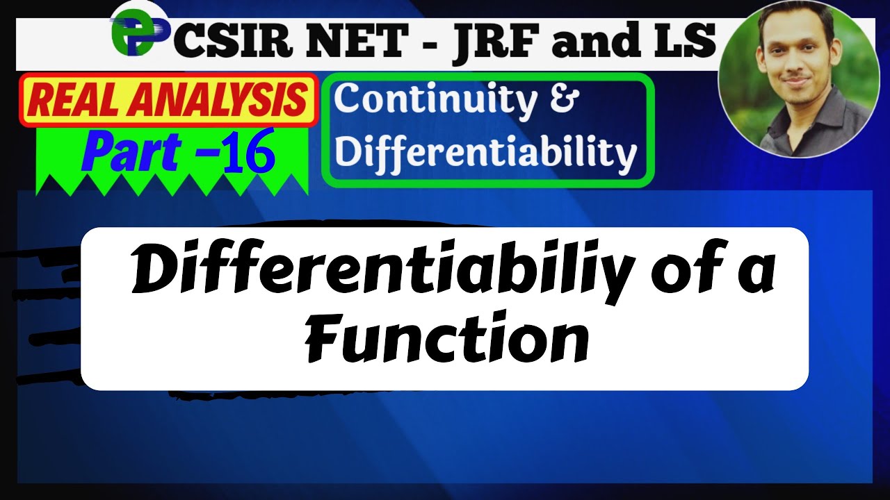 Differentiability Of A Function Real Analysis Csir Net Mathematics Part 16 Youtube