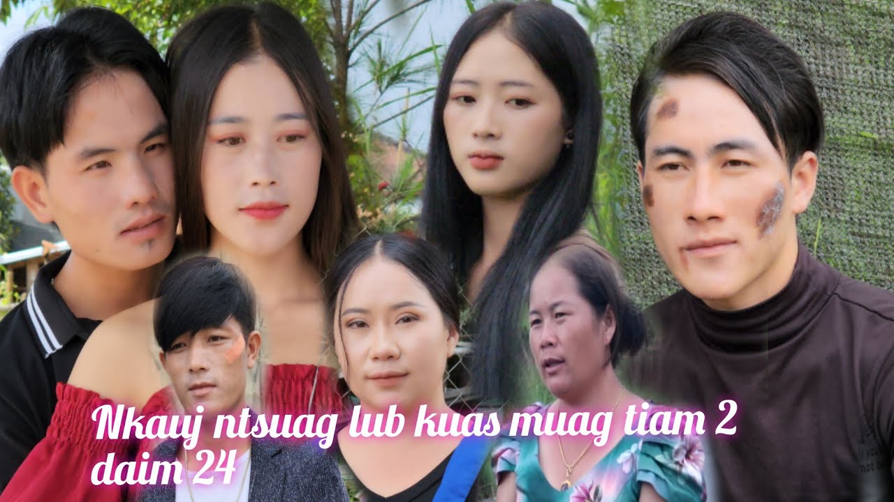 nkauj ntsuag lub kuas muag tiam 2 daim 24 - YouTube