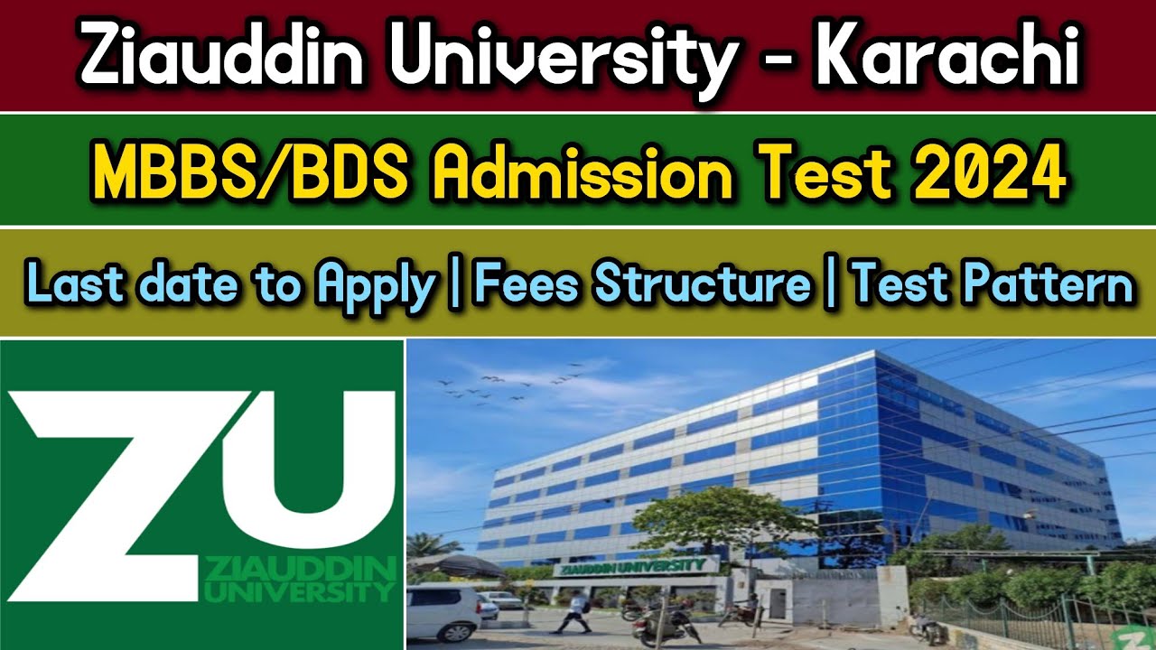 Ziauddin University MBBS/BDS Admission Test 2024 | Last date to Apply ...
