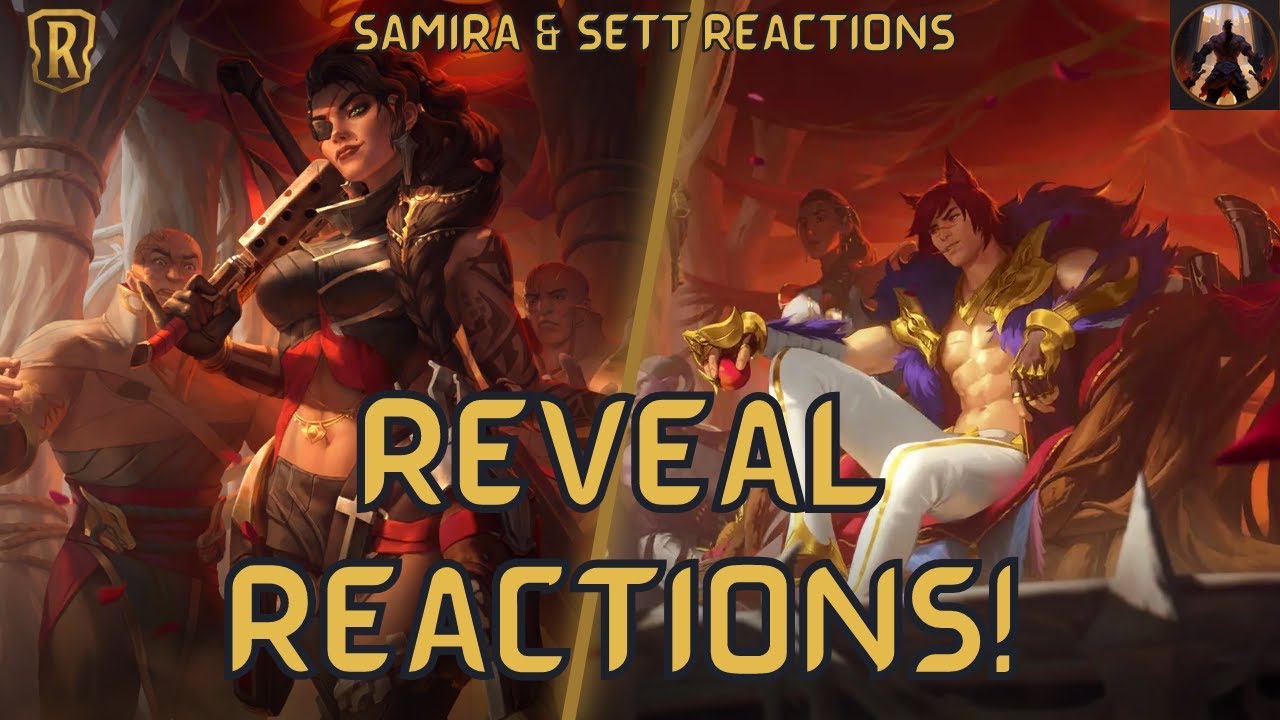 Samira & Sett Reveal Reactions! SAMIRA PACKAGE IS BUSTED | Glory To Navori | Legends of ...