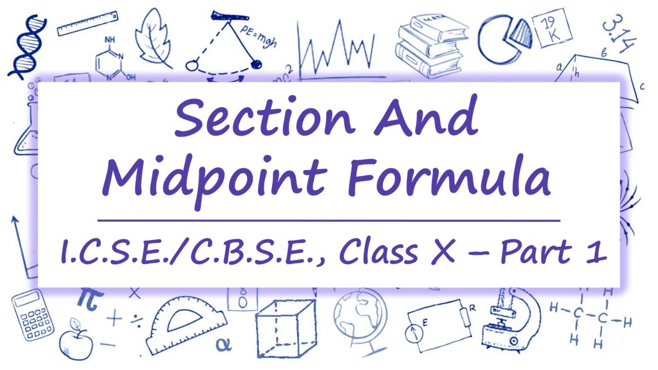 Section And Midpoint Formula / Coordinate Geometry Part 1 I.C.S.E. / C ...