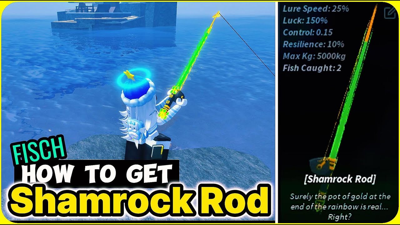 How to Get the SHAMROCK ROD in Fisch (EASY GUIDE!) | Limited Event ...