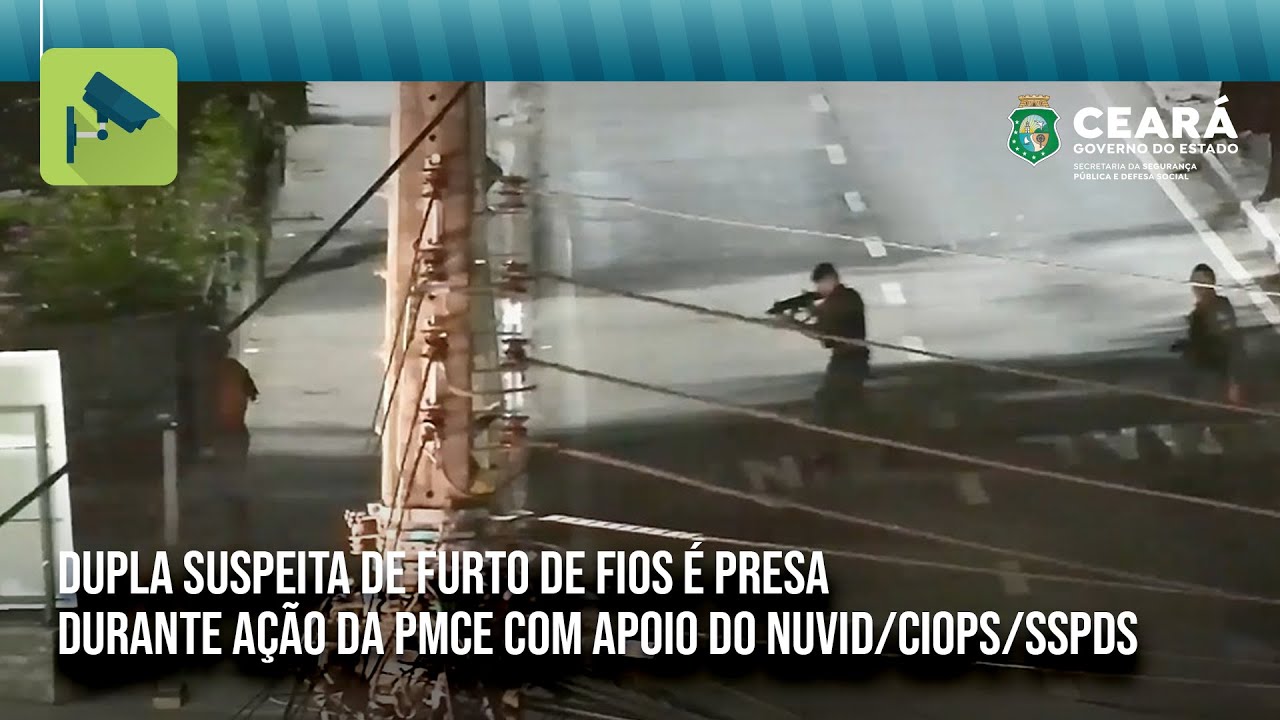Dupla suspeita de furto de fios é presa durante ação da PMCE com apoio ...
