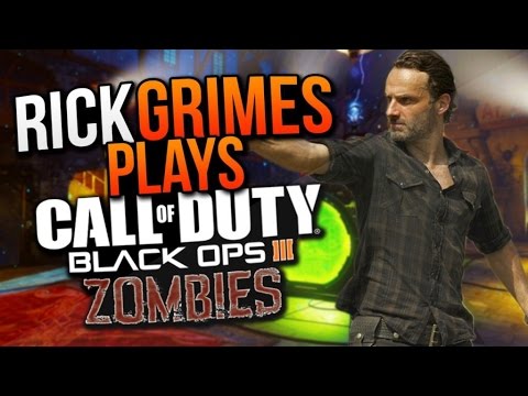 Black Ops 3: RICK GRIMES PLAYS COD ZOMBIES!! (The Walking Dead ...