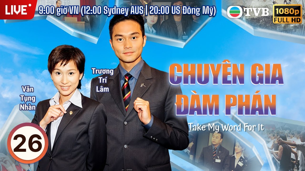 Phim TVB Lồng tiếng Chuyên Gia Đàm Phán (Take My Word For It) 26/30 | Âu Dương Chấn Hoa | 2002 ...