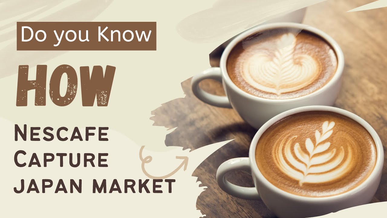 How Nescafe capture Japan market - YouTube
