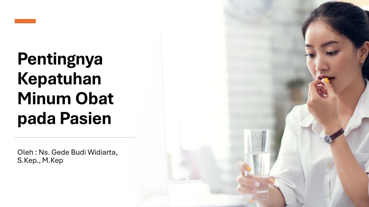 Pentingnya Kepatuhan Minum Obat pada Pasien - YouTube