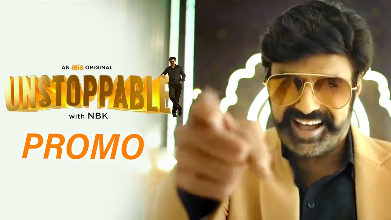 Balakrishna Unstoppable With NBK Show Promo | Unstoppable The Bapp Of ...