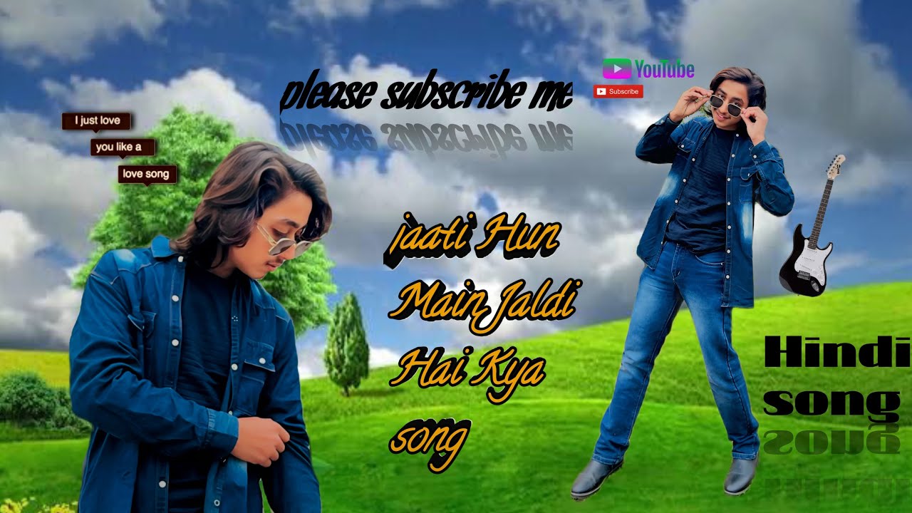 jaati ️Hun Main Jaldi Hai Kya Hindi song #youtube #viralvideo #trending ...