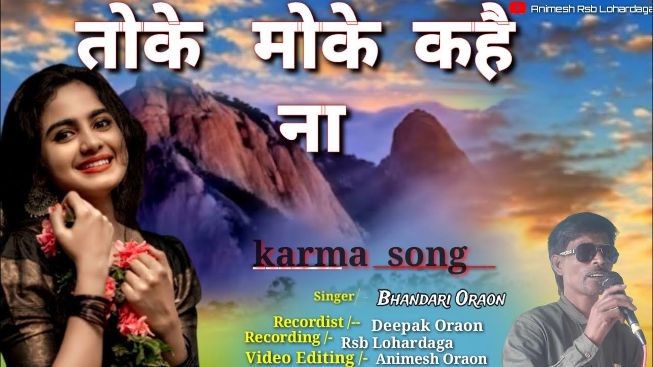 //karma song 2023//Thoke moke kahee na //Singer Bhandari oraon// # ...