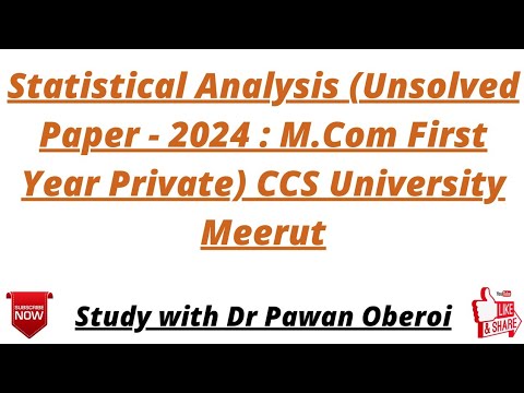 Statistical Analysis (Unsolved Paper - 2024 : M.Com First Year Private ...