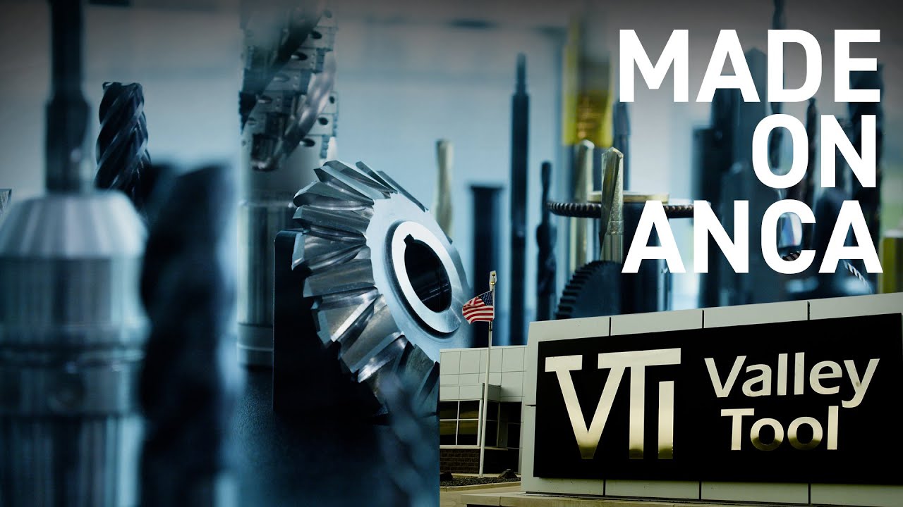 Valley Tool Inc. boosts efficiency by over 30% with ANCA technology ...