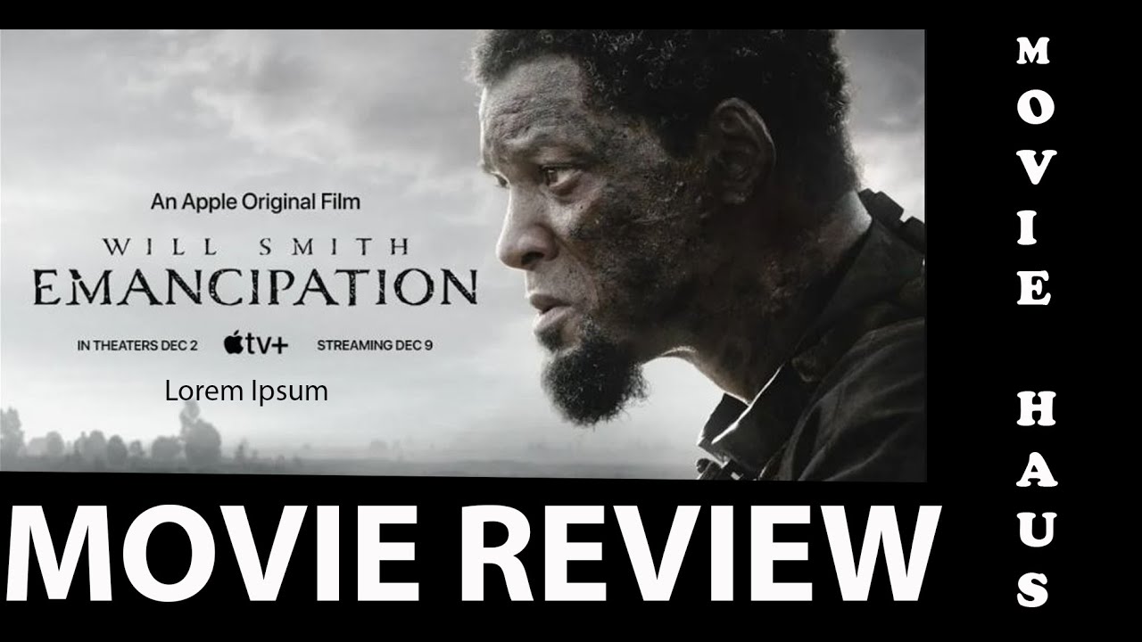 Emancipation Movie review - YouTube