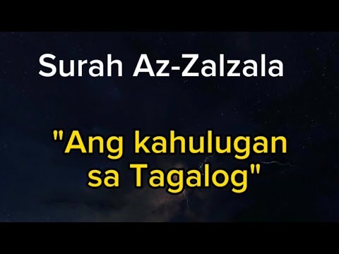 Surah Az-Zalzala |kahulugan sa tagalog| beautiful voice! - YouTube