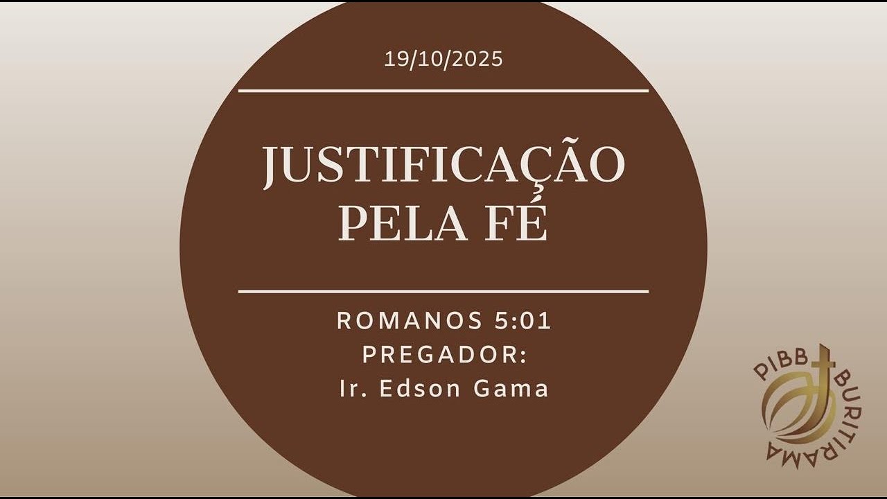 Culto de Louvor e Adoração | Ir. Edson Gama | "Justificação pela fé" RM ...