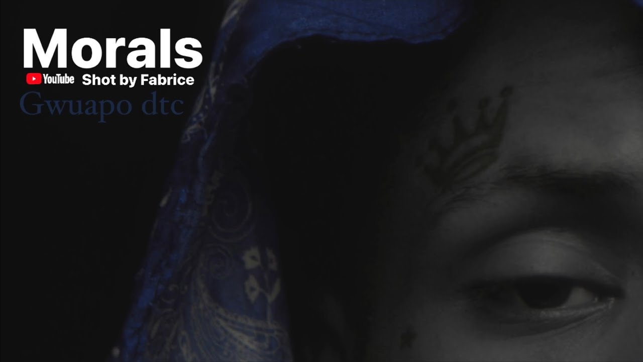 Gwuapo dtc - Morals pt1 (Music Video) - YouTube