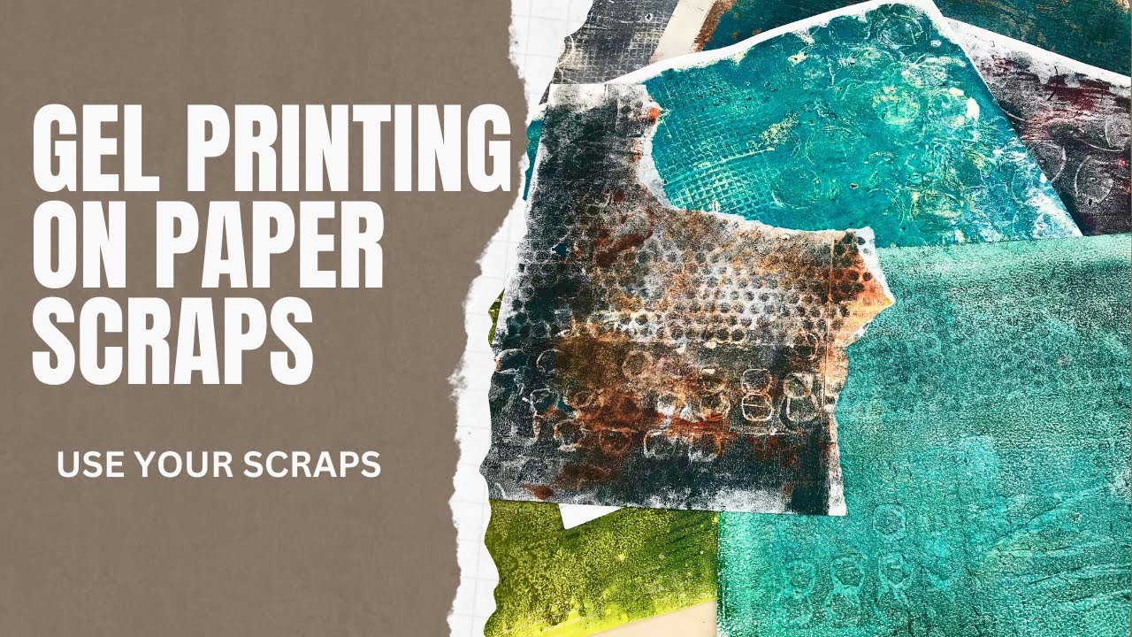 GEL PRINTING SCRAP PAPERS - #mixedmedia #useyourscraps - YouTube