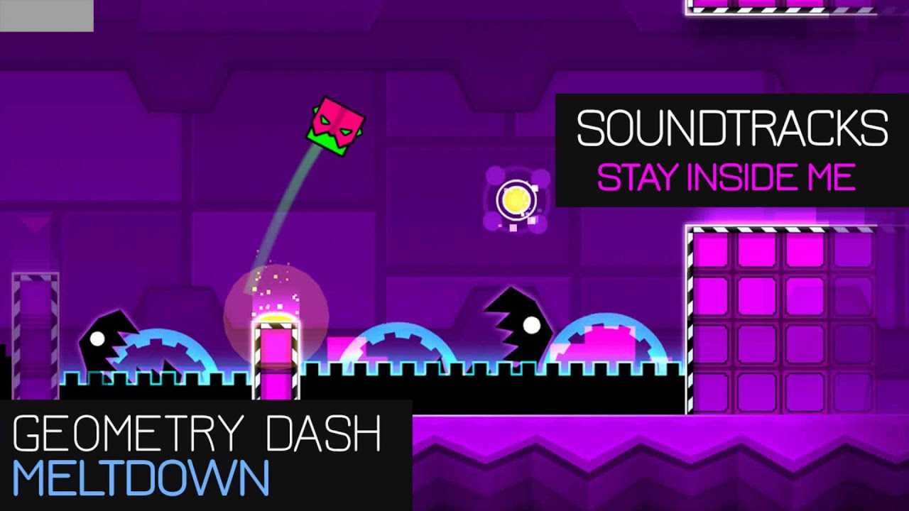 Geometry Dash Meltdown - Sound Track #4 [Stay Inside Me] - YouTube
