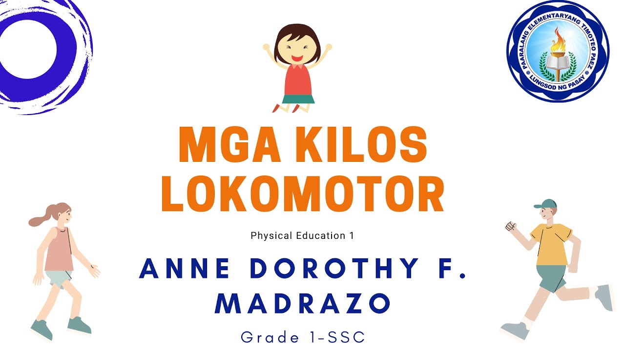 Physical Education 1 - Mga Kilos Lokomotor - YouTube
