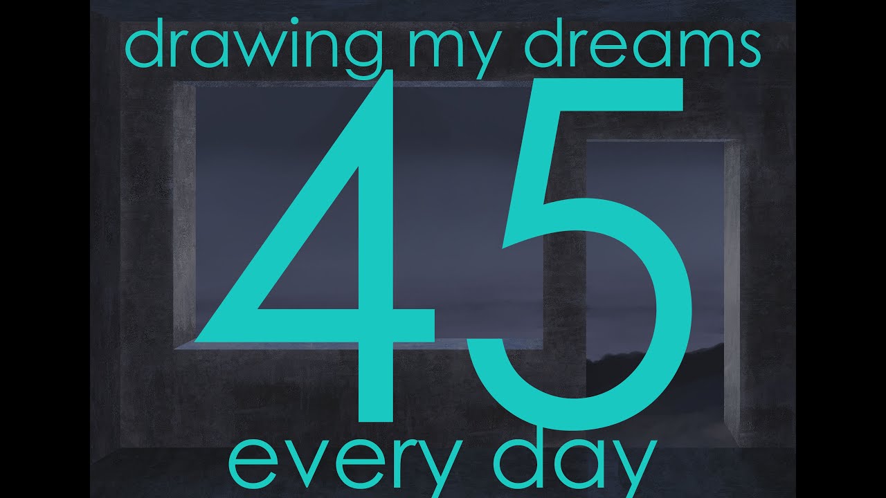 drawing my dreams every day - part 45 - YouTube