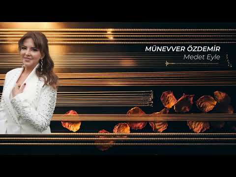 Münevver Özdemir Medet Eyle