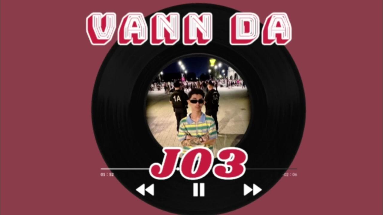 VannDa ( JO3) - YouTube