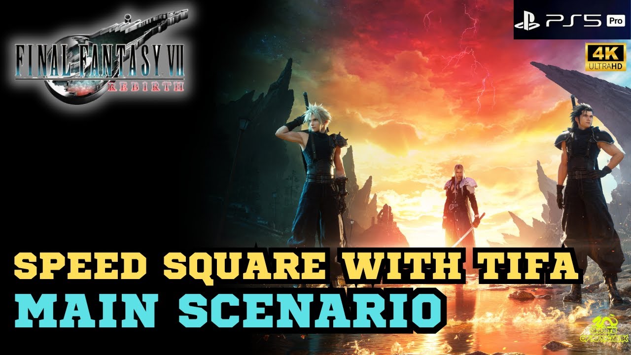 Speed Square with Tifa - Main scenario - Final Fantasy VII Rebirth ...