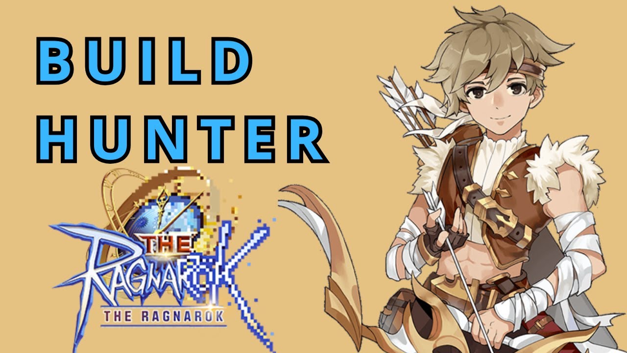 BUILD HUNTER LV 60+ F2P THE RAGNAROK NO SPEND NO CLOUDS - YouTube
