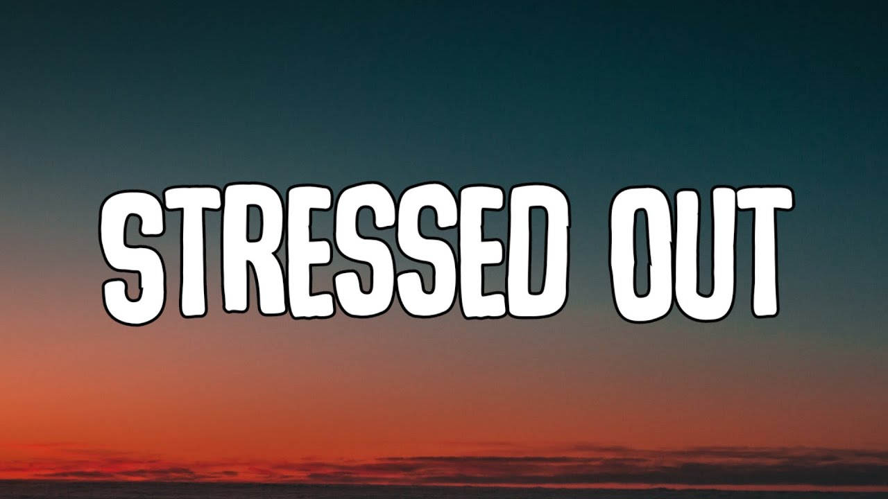 Twenty One Pilots - Stressed Out (Lyrics) - YouTube