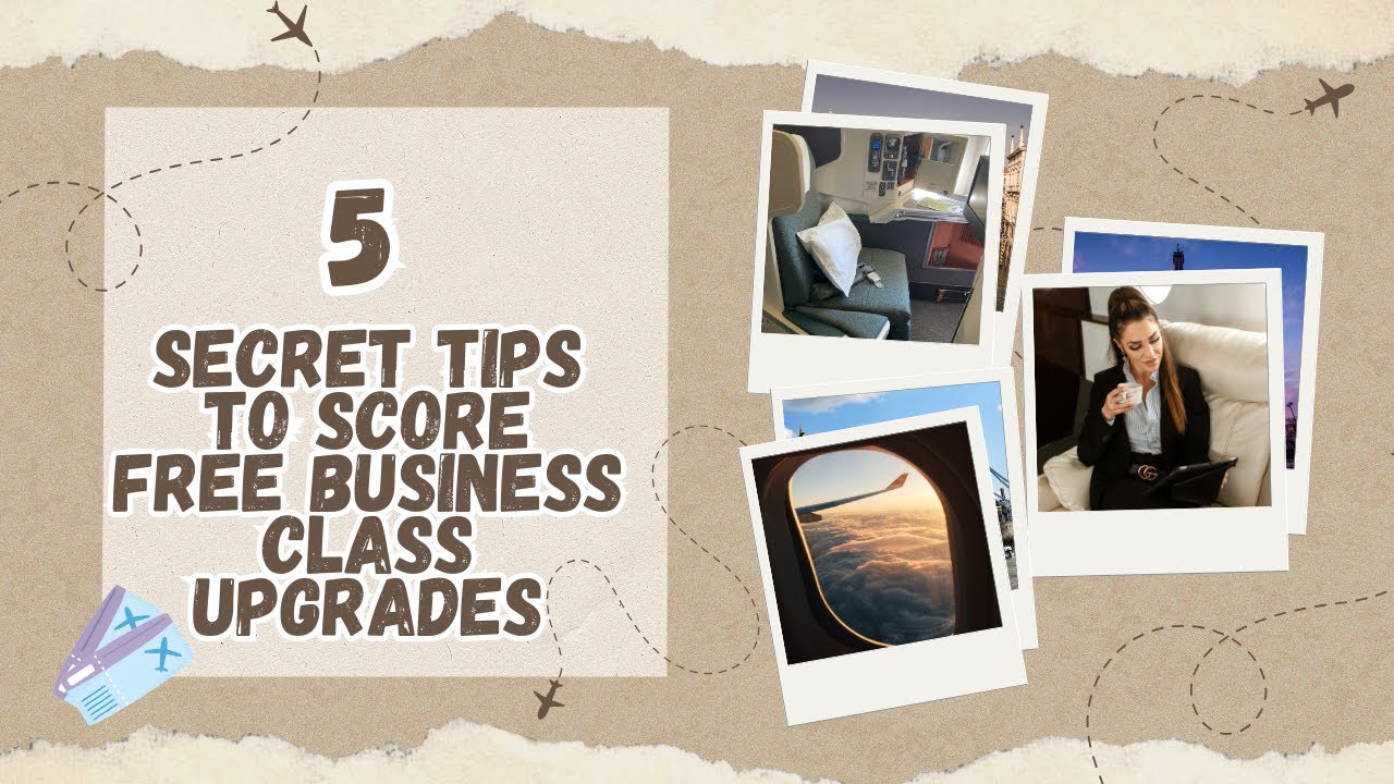 Secret Tips to Score Free Business Class Upgrades - Top 5 - YouTube