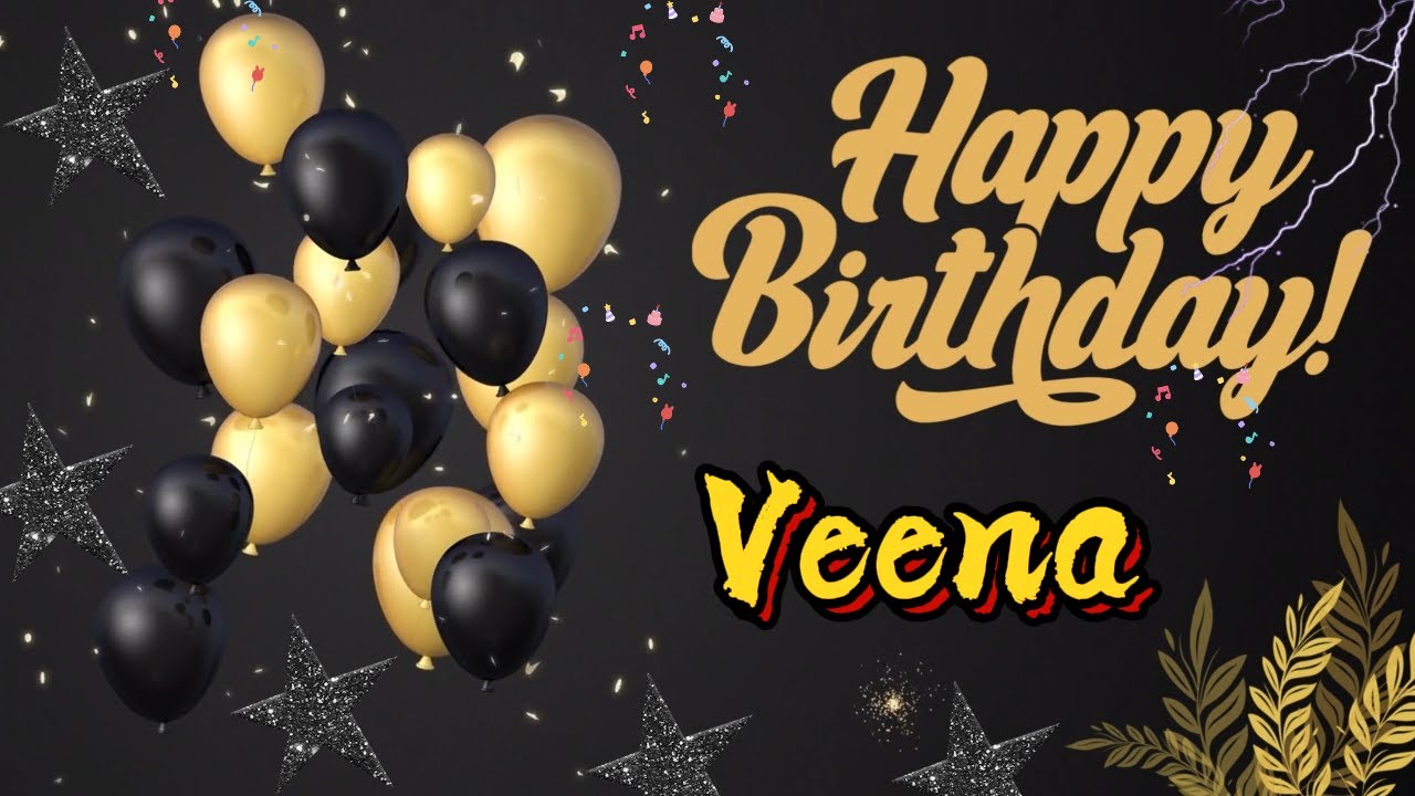 VEENA Happy Birthday | Happy Birthday Veena song | Happy Birthday To ...
