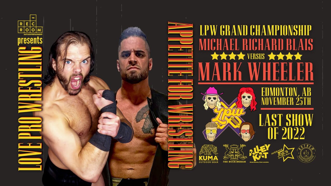 Michael Richard Blais vs. Mark Wheeler | LPW X: Appetite for Wrestling ...
