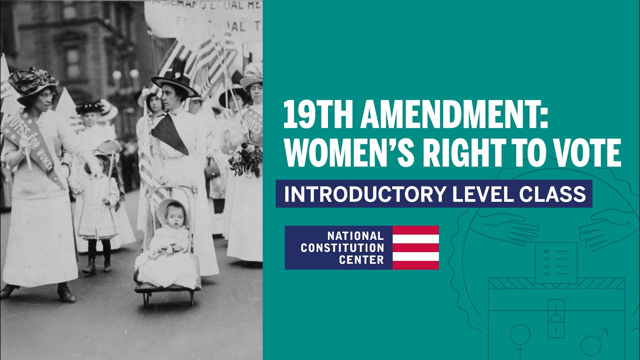 The 19th Amendment Womens Right To Vote Introductory Level Youtube