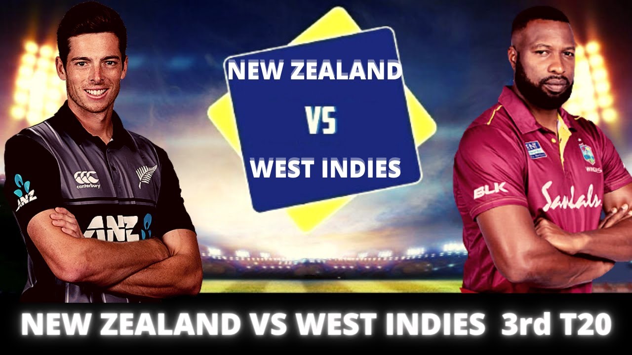New Zealand vs West Indies - 3rd T20I | West Indies tour of New Zealand ...