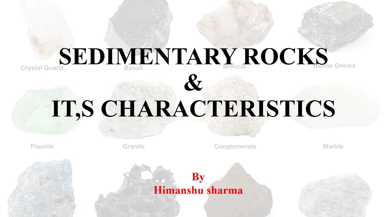 Characteristics Of Sedimentary Rocks