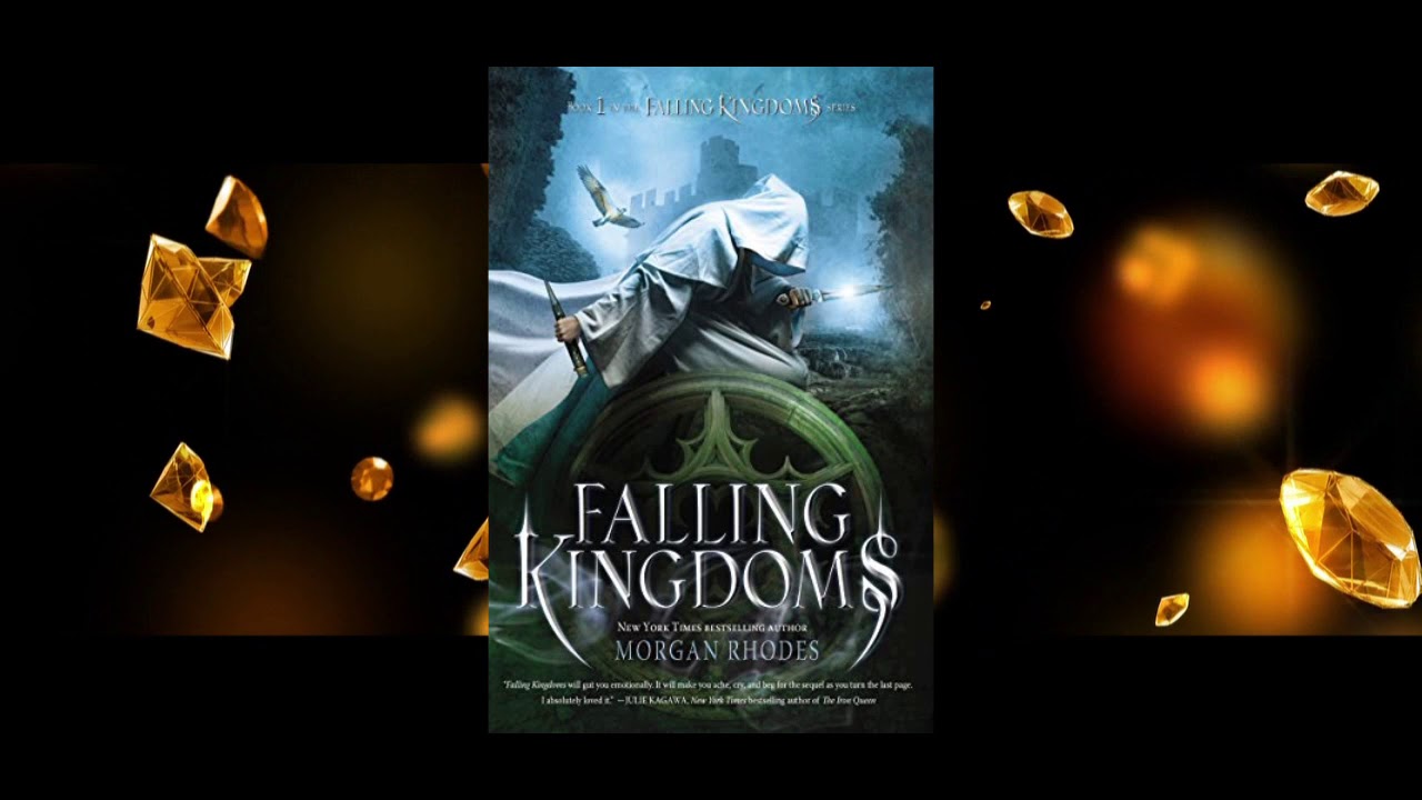 Falling Kingdoms by Morgan Rhodes - YouTube