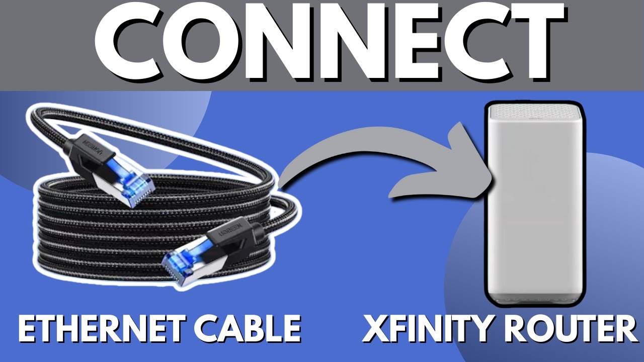 How To Connect An Ethernet Cable To An Xfinity Router - (Simple ...