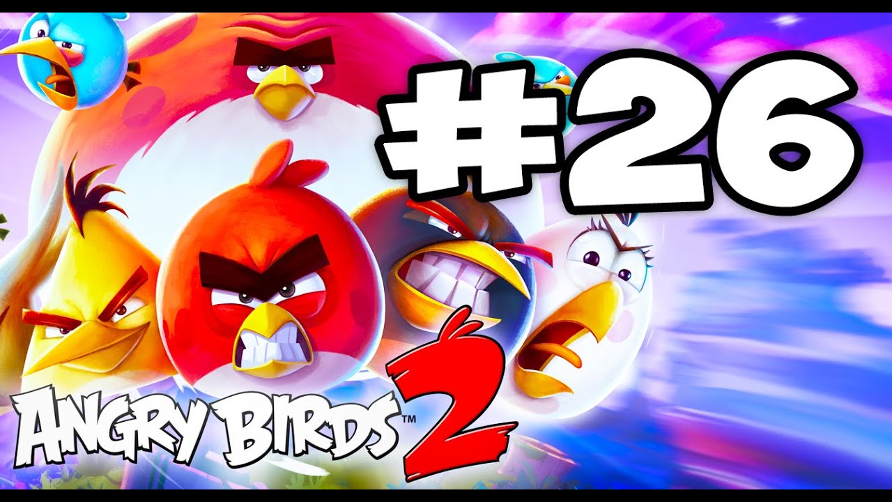 Angry Birds 2 #26 (75-78) Геймплей Прохождение Gameplay Walkthrough ...