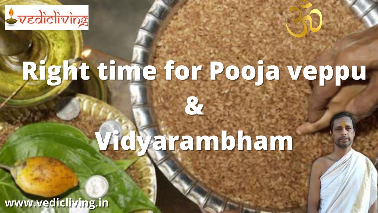 Right time for pooja veppu and vidyarambham - YouTube