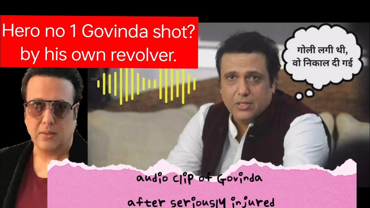 Hero no 1 Govinda shot?by his own revolver 🔫Govinda ji को लगी गोली अपने ...