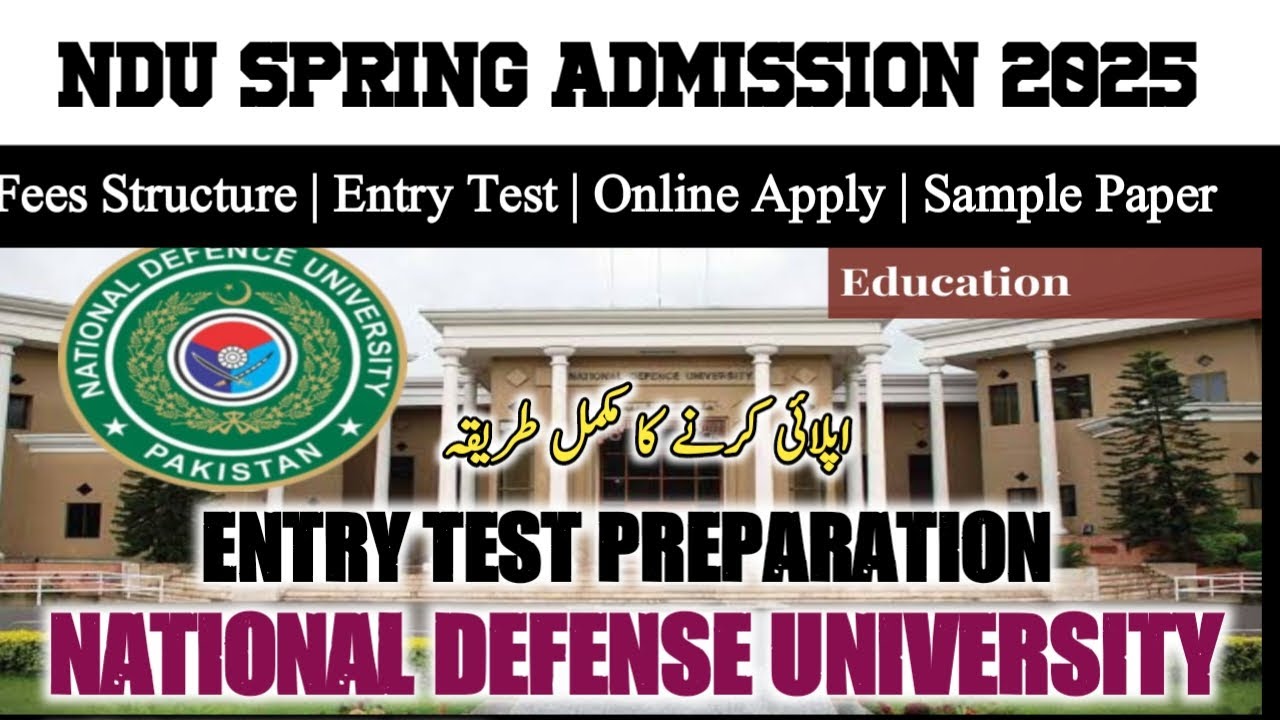 NDU | National defence university spring admission 2025 | Entry test ...
