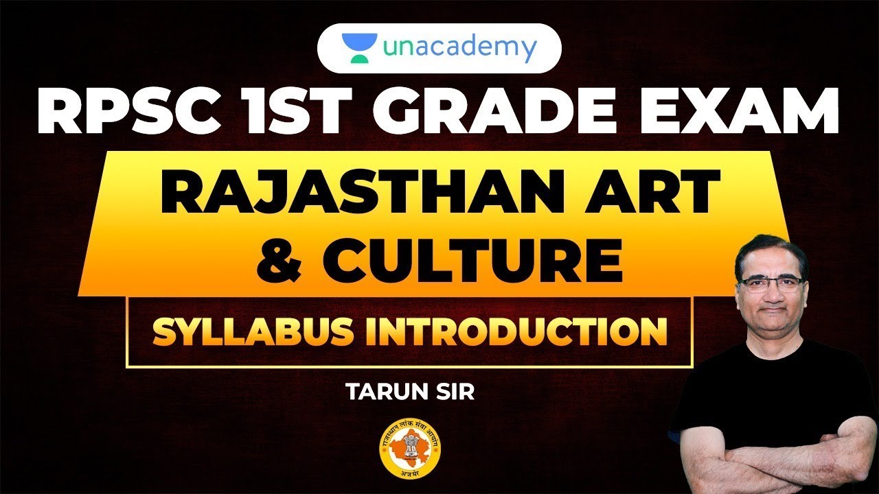 Rpsc 1st Grade Exam 2023 Syllabus Introduction Rajasthan Art And Culture Tarun Sir Youtube