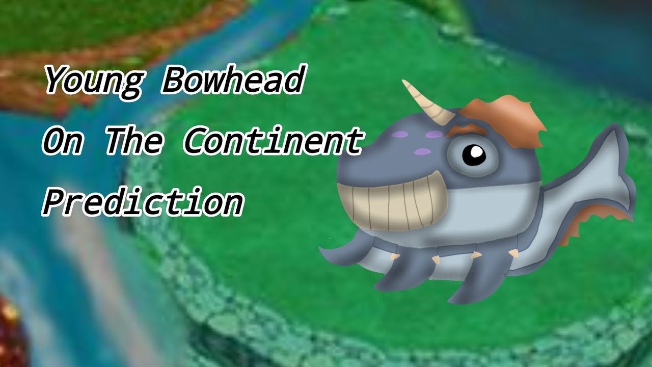 Young Bowhead On The Continent | Prediction - YouTube