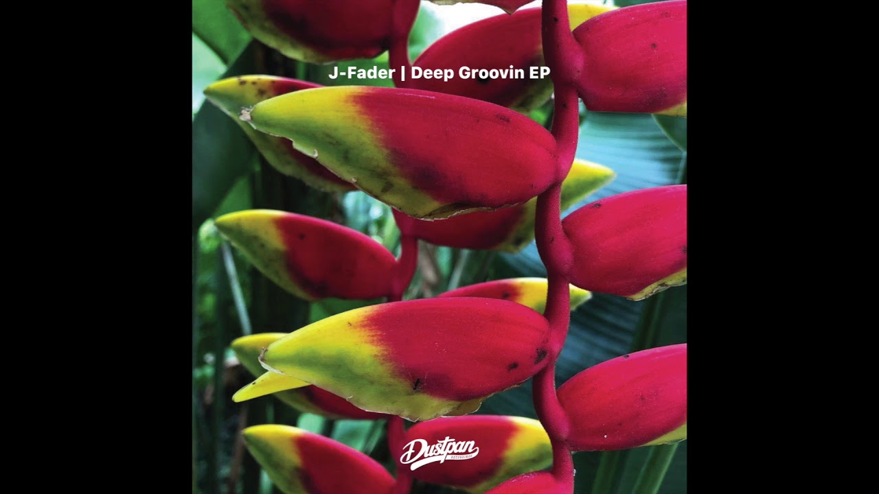 J-Fader - Deep Groovin EP - Dustpan Recordings - YouTube