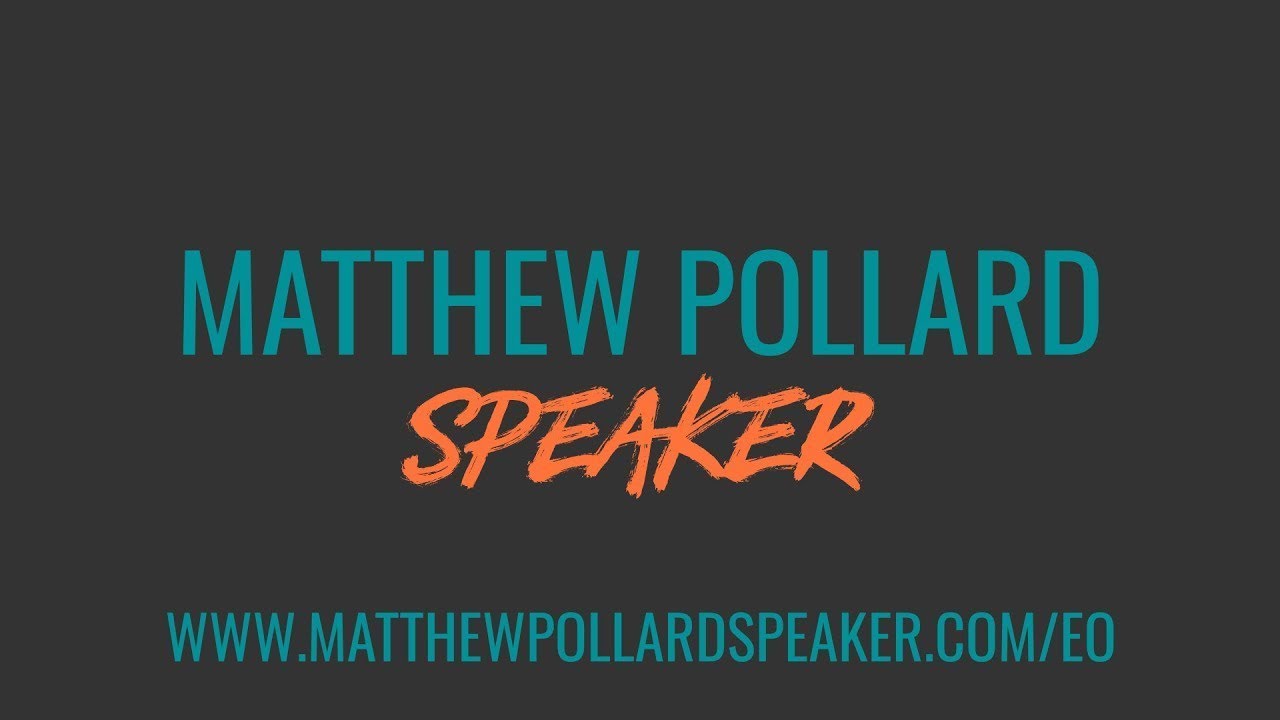 Matthew Pollard - Speaker Reel - Entrepreneurs' Organization Exclusive ...