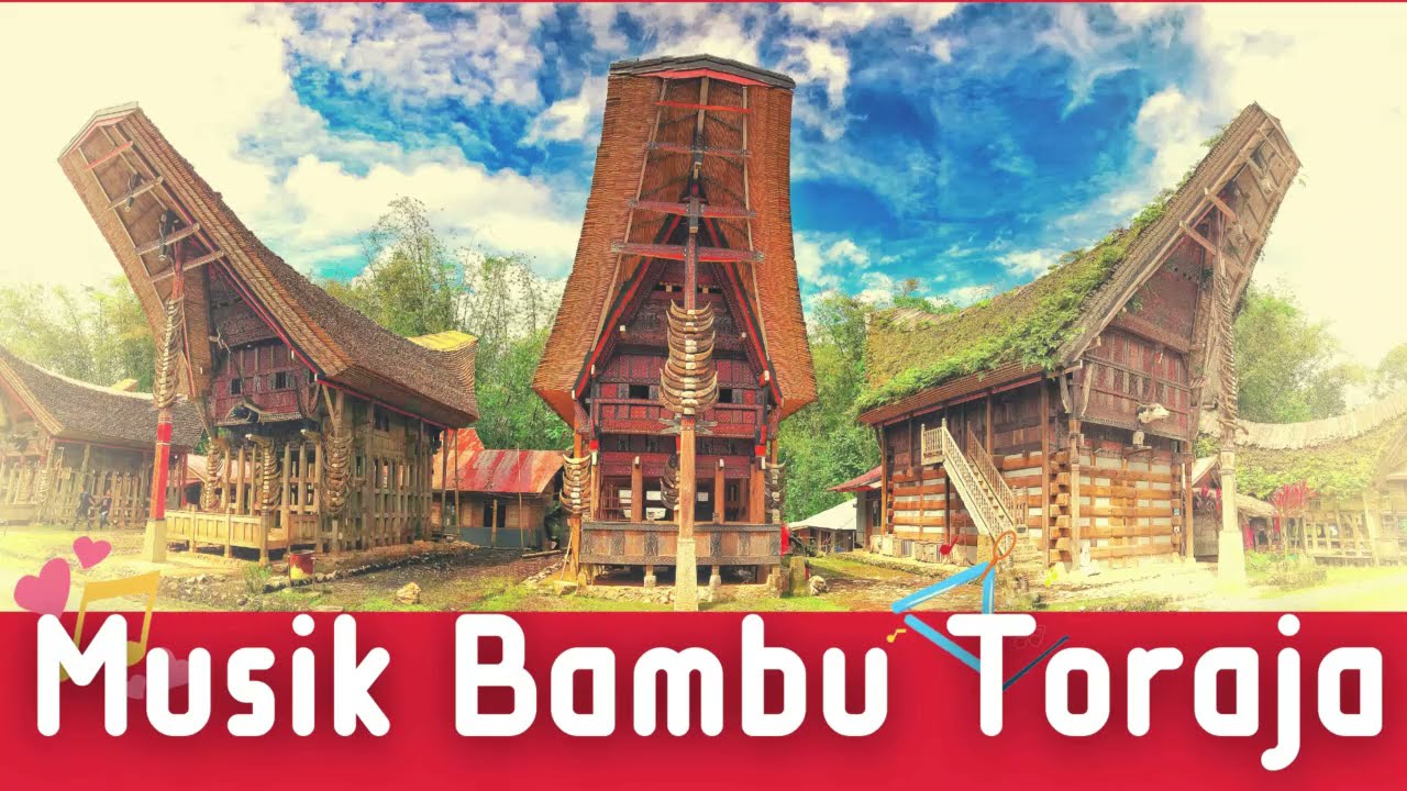 MUSIK BAMBU TRADISIONAL TORAJA KEBUDAYAAN NUSANTARA - YouTube